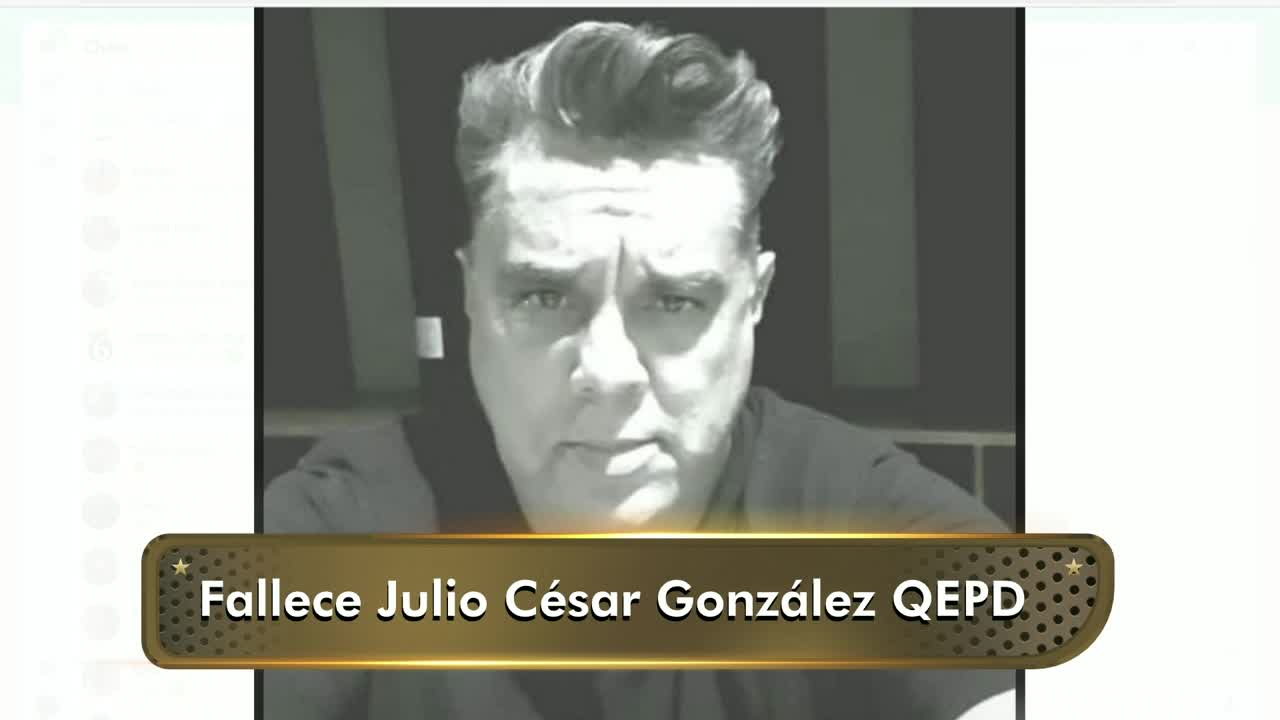 Fallece Julio César González y así lo recuerdan