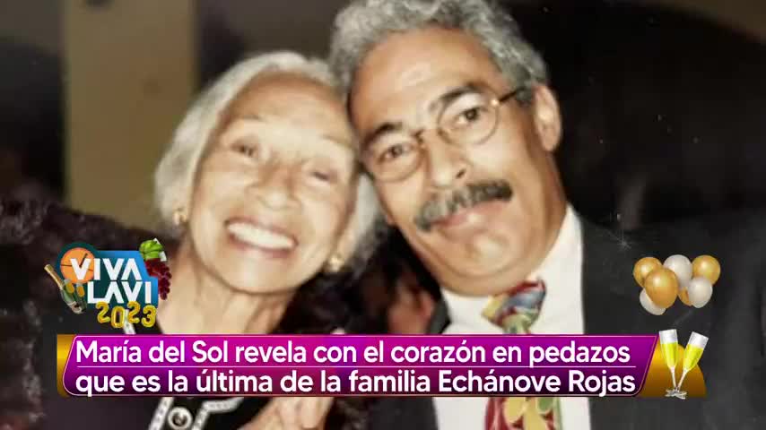 María del Sol revela ser la última familiar de Echánove Rojas